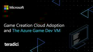 One Stop Solution and Limitless Possibilities with MS Azure Game Development Virtual Machine ...
