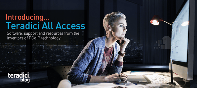 Introducing... Teradici All Access
